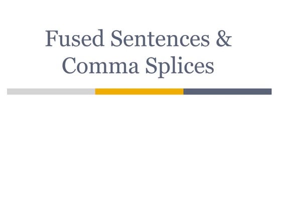 Quarter 1 Lesson 3.3- Run-on Sentences.pptx