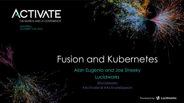 Fusion On Kubernetes Alan Eugenio And Joe Streeky Lucidworks Pdf
