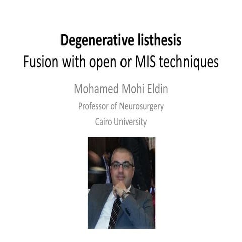 Fusion with open or minimally invasive techniques in degenerative ...