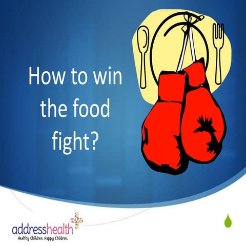 Fussy Eaters : How to win the food fight? | PDF