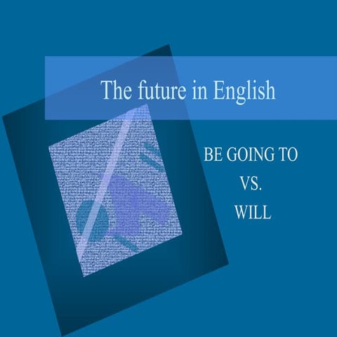will-vs-be-going-to.ppt