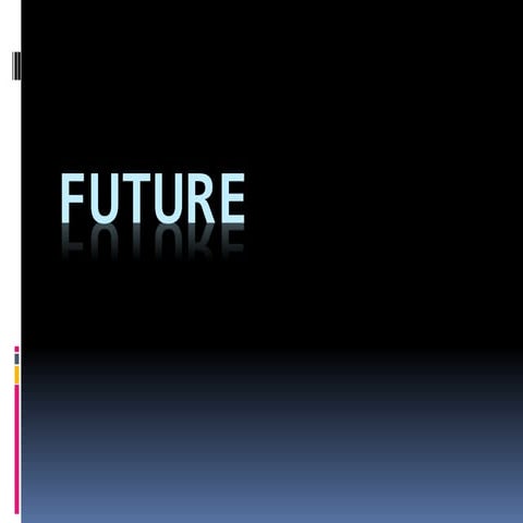 The future | PPTX