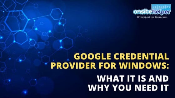 7 Steps to Successfully Installing Google Credential Provider for ...
