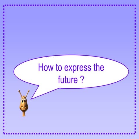 Future simple will | PPT