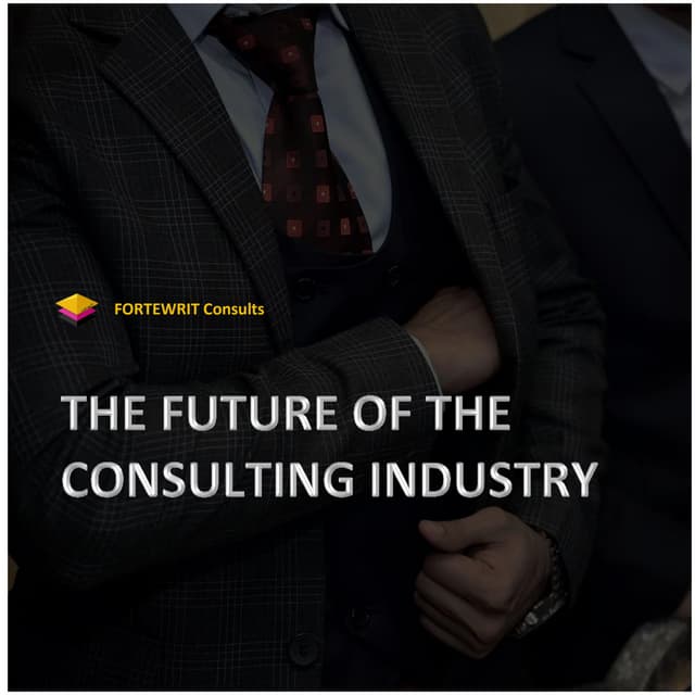 How The Consulting Industry Is Changing Forever | PDF