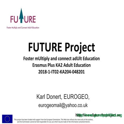 Future Project: Foster, mUltiply and connecT adUlt Education | PPTX