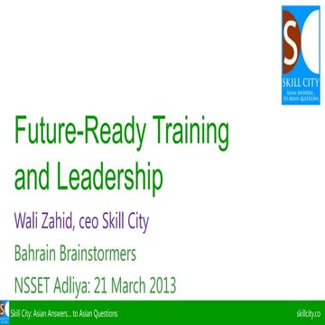 Future-ready training and leadership - Wali Zahid | PPT