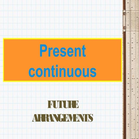 Future arrangements | PPT