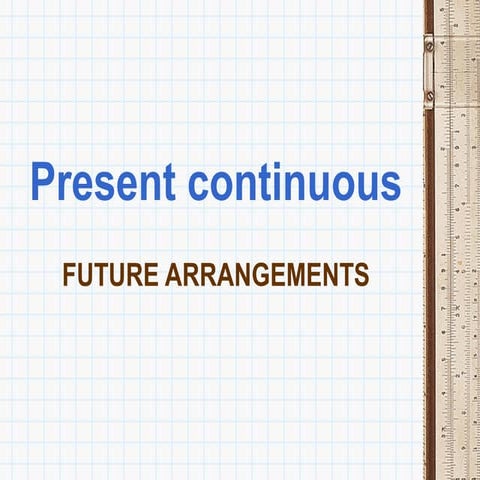 Future arrangements | PPT