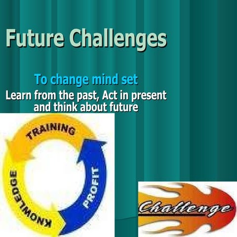 Future challenges | PPT