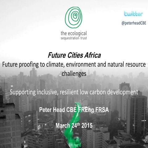 Future Cities Africa - Future proofing to climate, environment and ...