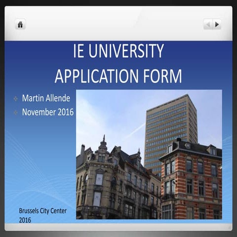 IE University Application Form- Future cities | PPTX