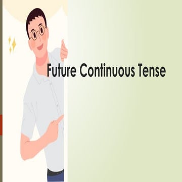 The usages of future continuous tense in English | PPTX
