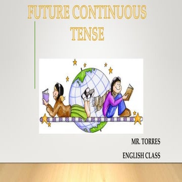 future continuous tense new -170530170343.pptx | Programming Languages | Computing