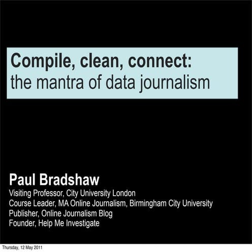 Compile, Clean, Connect: The mantra of data journalism (Future ...