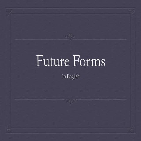 Future Forms | PPT
