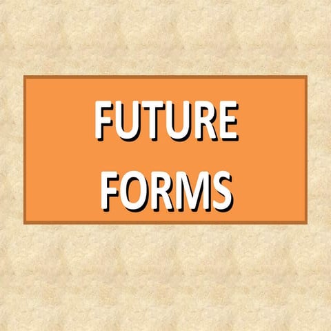 Future forms | PPT