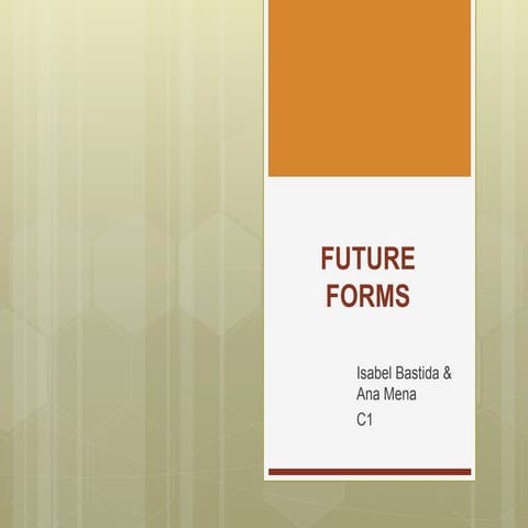 Future forms c1 | PPTX