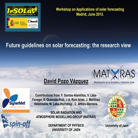 Future guidelines on solar forecasting the research view - David Pozo ...