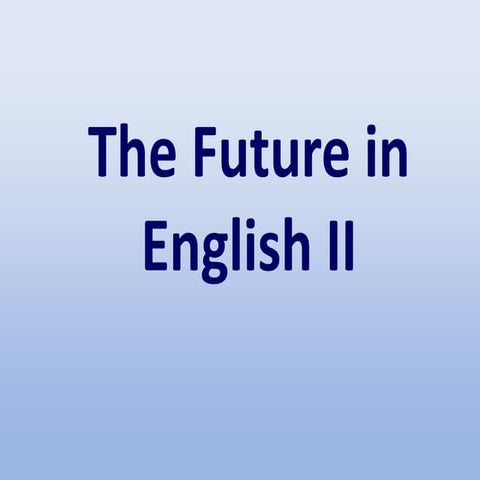 Future II | PPT