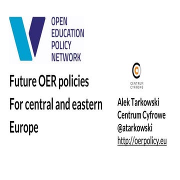 Future OER policies for Central and Eastern Europe | PPT