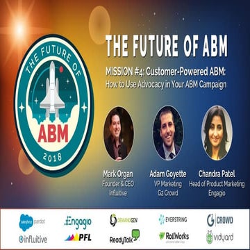 [Future of ABM Webinar Series] Mission 4: Customer-Powered ABM – How to ...