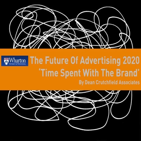 Wharton: Future of Advertising 2020 | PPT