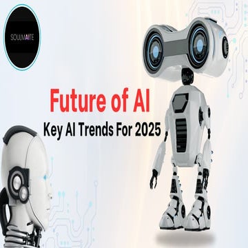 Artificial Intelligence in 2025: The Biggest Trends Ahead | PDF