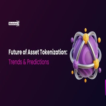 Future of Asset Tokenization Trends & Predictions | PPT
