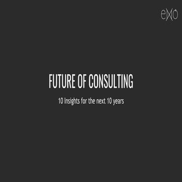 THE FUTURE OF CONSULTING | PPT