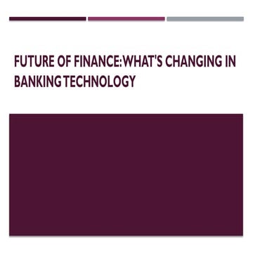 Future of Finance: What's Changing in Banking Technology.pptx
