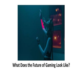 Future of Gaming.pptx