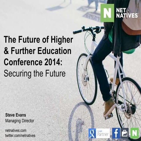 Future of Higher Education & Further Education Conference 2014 | PPT