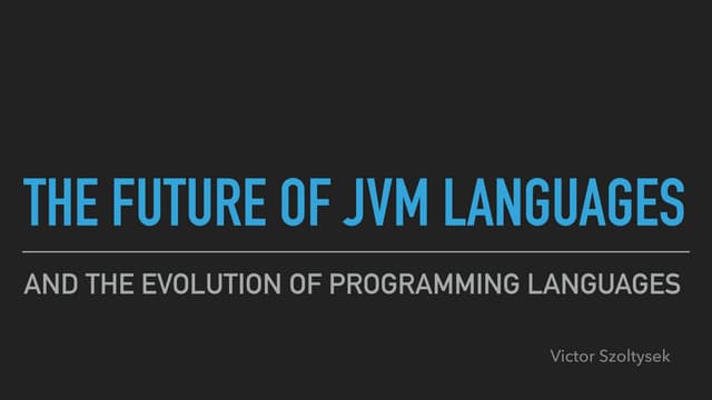 The Future Of Jvm Languages Ppt