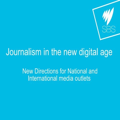 Journalism in the new digital age | PPT