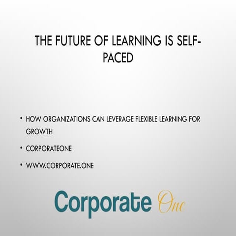 Why The Future of Learning is Self-Paced | PPT