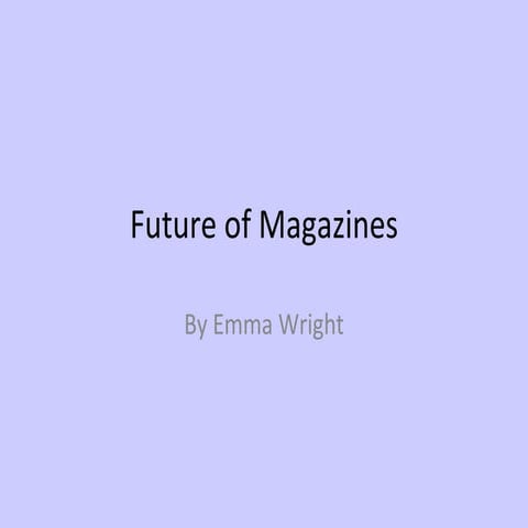 The Future Of Magazines | PPTX