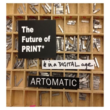 Future of print (in a digital age) - ARTOMATIC | PDF