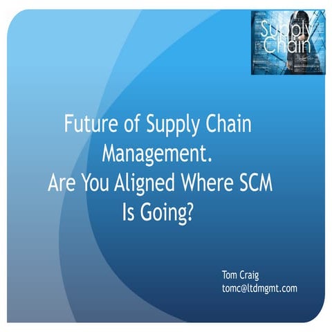 FUTURE OF SUPPLY CHAIN MANAGEMENT | PDF