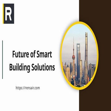Future of Smart Building Solutions - Rensair | PPT