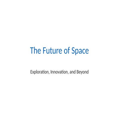 Presentation on Space Exploration 123....ppt