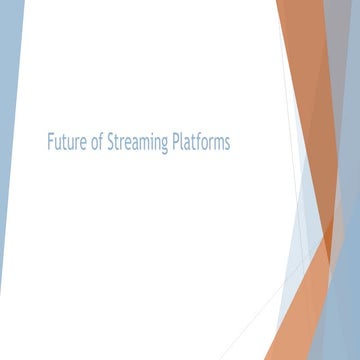 Future of Streaming Platforms today.pptx