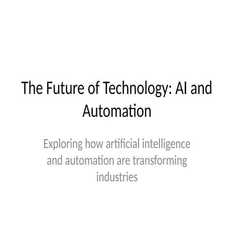 Future_of_Technology_AI_Automation presentation | PPTX