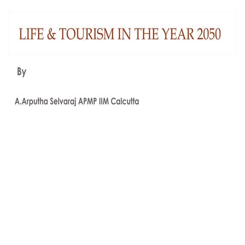 Future of Tourism 2050 | PPT