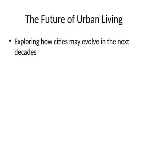 Future Urban Living: Smart & Sustainable | PPTX