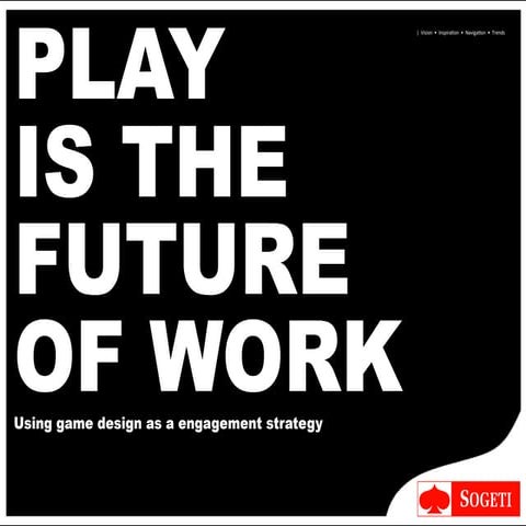 Gamification Play Is The Future Of Work Pdf