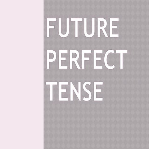 The future perfect continuos vs the future continuous | PPT