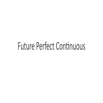 Future Perfect Continuous presentation.pptx