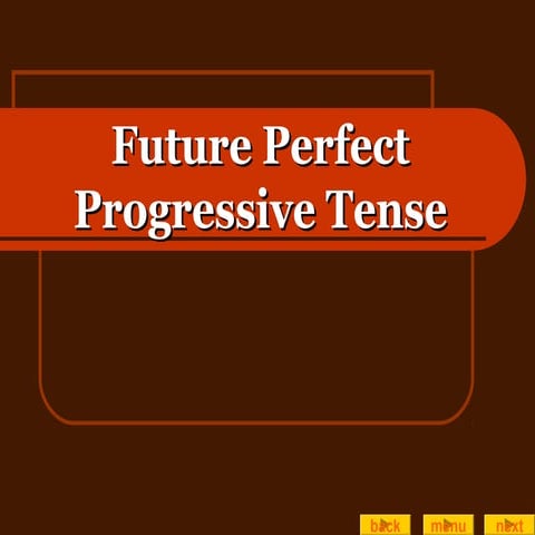 Future Perfect Continuous Tense | PPT