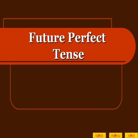 Future Perfect Tense | PPT